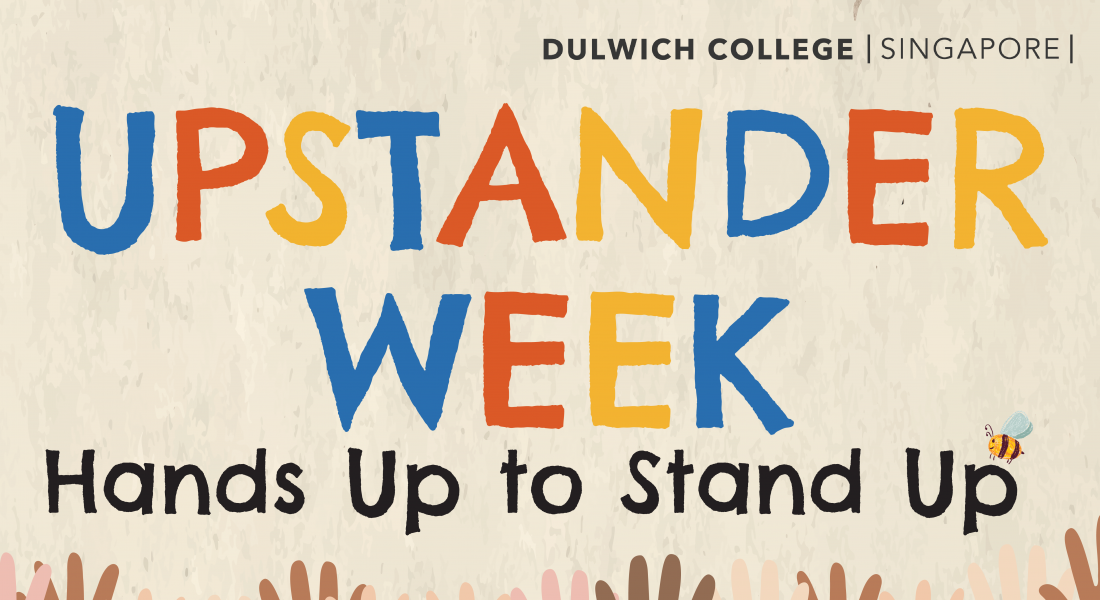 Upstander Week 2024 | Dulwich College (Singapore)